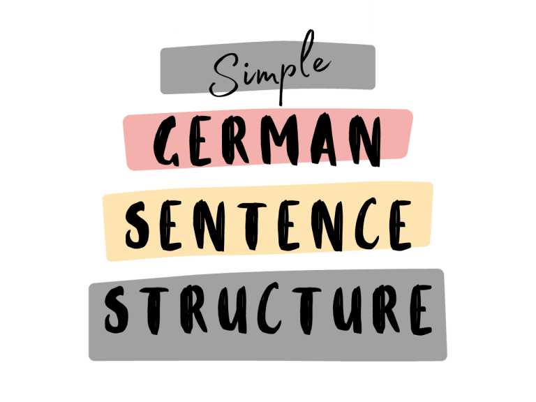 Simple German Sentence Structure – Emma Loves German
